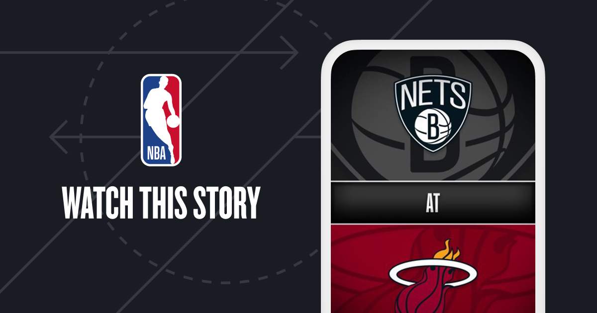 Miami Heat vs. Brooklyn Nets